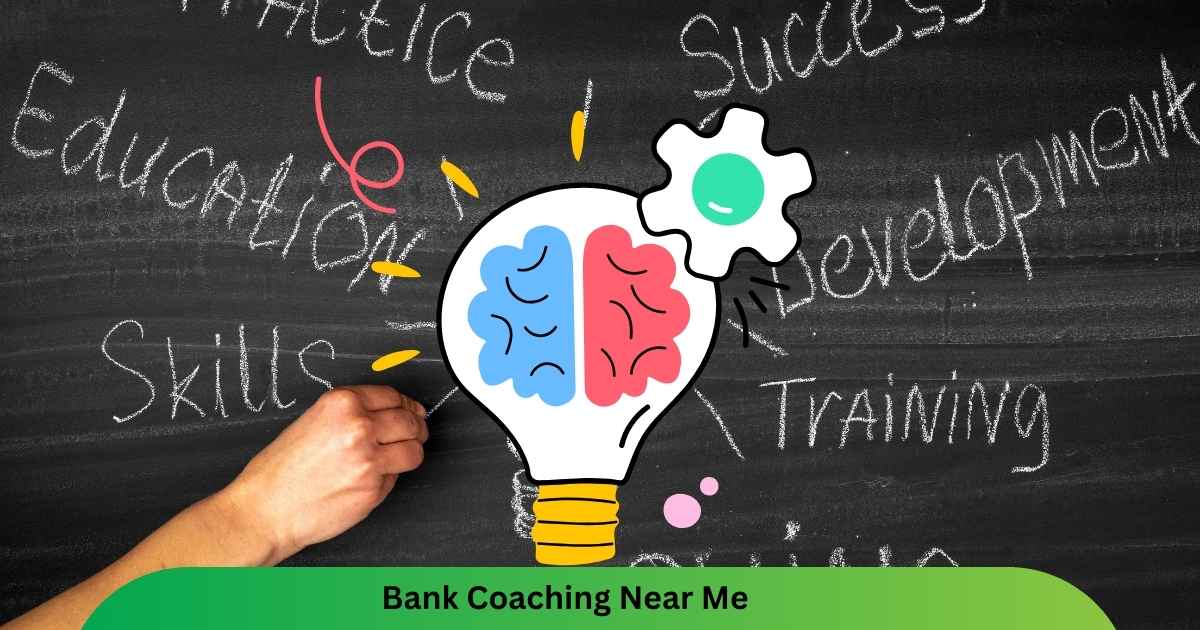 Bank Coaching Near Me Guide To Find Best Coaching Centers